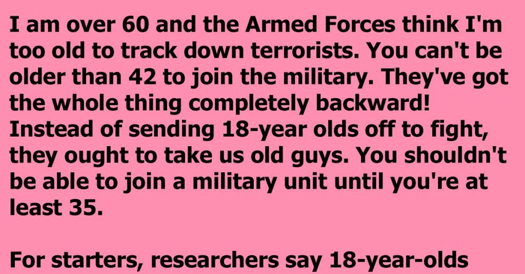 Old Guy Gets Rejected By Military And Has The Best Response ...